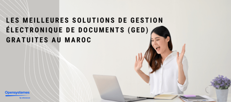 GED Software : Top Solutions De Gestion Documentaire Maroc